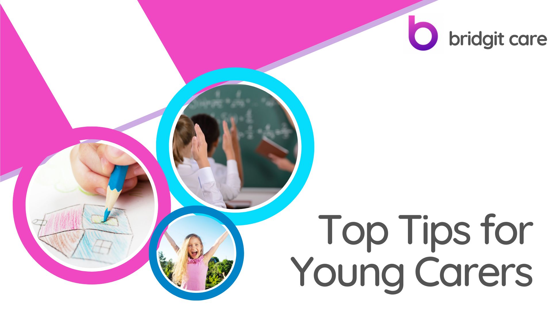 Top Tips for Young Carers - Bridgit Care
